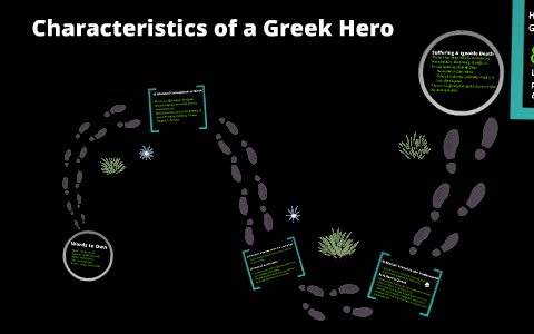 Characteristics of a Greek Hero by Kaite Baldwin on Prezi
