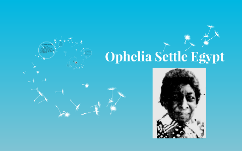 Ophelia Settle Egypt by J N on Prezi