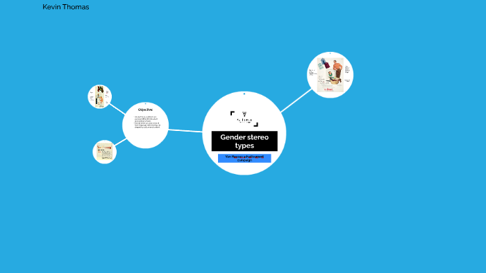 Gender stereo types by Kevin Thomas