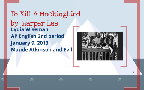 To Kill A Mockingbird by Lydia Wiseman on Prezi