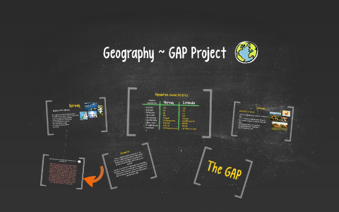 Geography ~ GAP Project by lya prez on Prezi