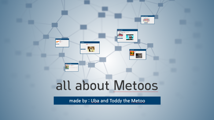 all about Metoos by jennifer oh on Prezi