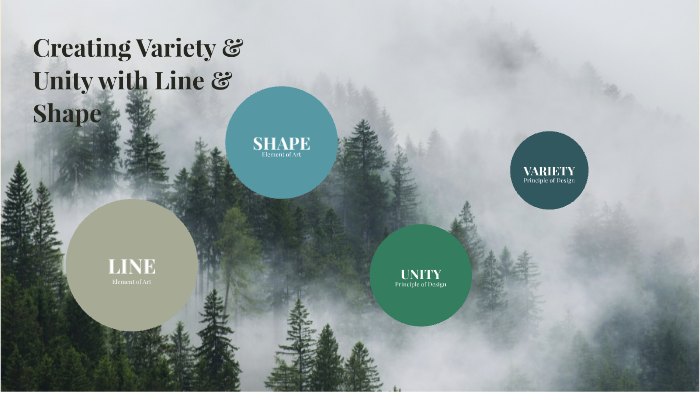 Creating Variety & Unity with Line & Shape by Samantha Estes on Prezi