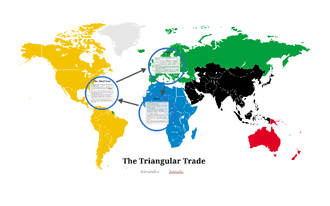 The Triangular Trade by Alexandra C on Prezi