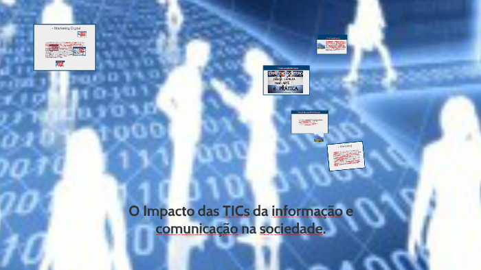 O Impacto das TICs da informação e comunicação na sociedade. by daiane ...