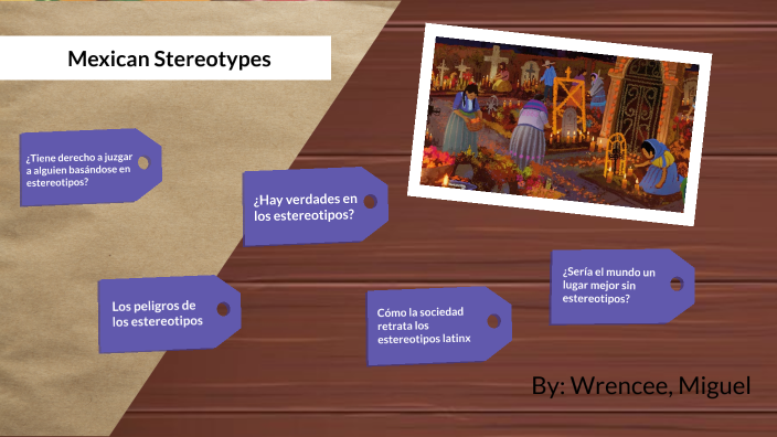 Mexican Stereotypes by miguel breva on Prezi