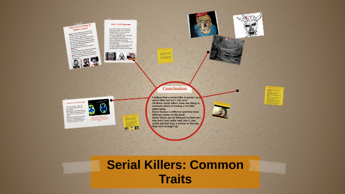 Serial Killers: Common Traits by Cindy Melara on Prezi