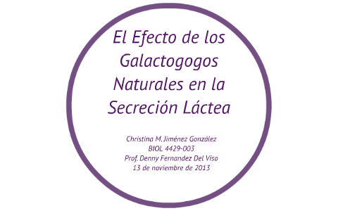 El Efecto de los Galactogogos en la Secreción de Leche Mater by ...