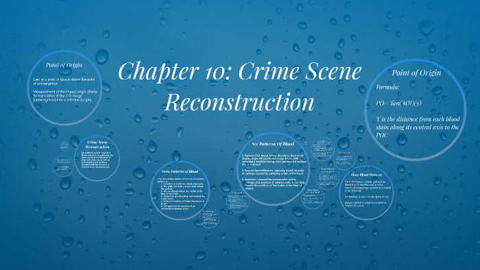 Chapter 10: Crime Scene Reconstruction by Sabrina Musto on Prezi