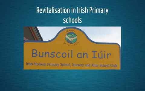Revitalisation in Irish Primary schools by Cameron Lines