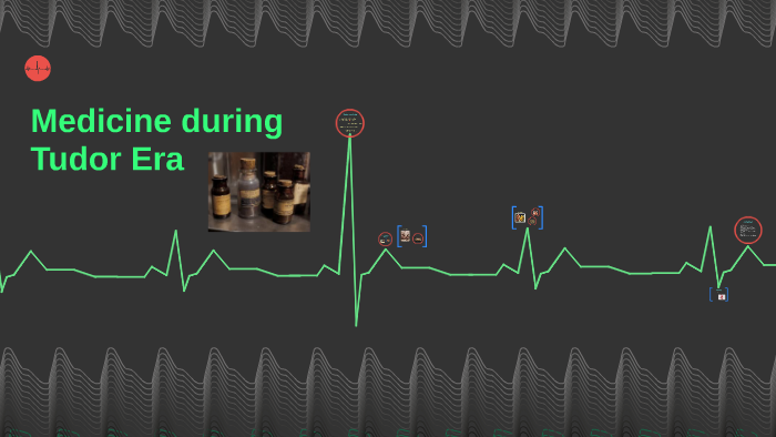 Tudor medicine by on Prezi
