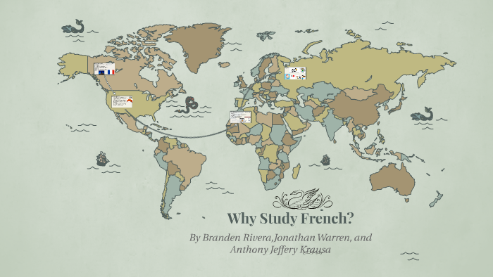 Why Study French? by Branden Rivera on Prezi