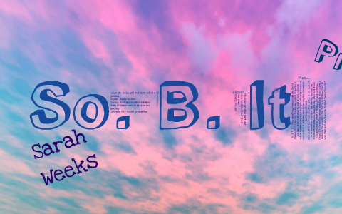 So. B. It. Sarah Week by perrie edwards on Prezi