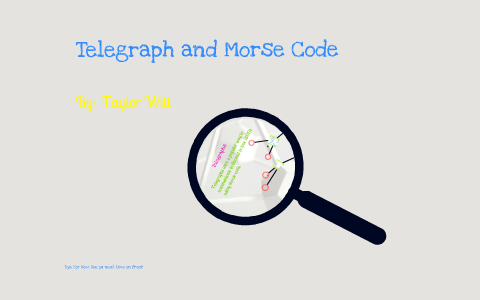 Civil War, Telegraphs and Morse Code by Taylor Witt on Prezi