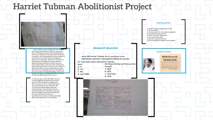 Harriet Tubman Abolitionist Project by christian neal on Prezi