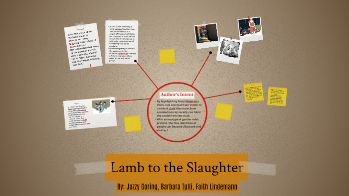Lamb to the Slaughter by on Prezi