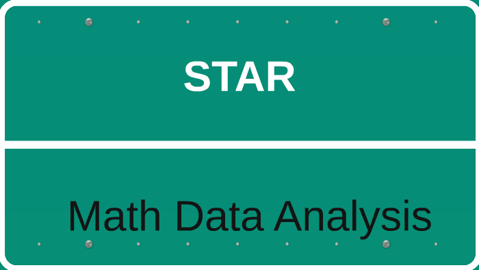 STAR Data Analysis by Sam Feemster on Prezi
