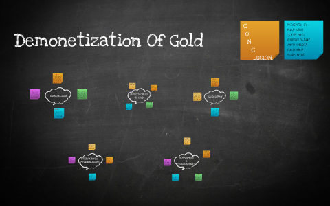 Demonetization Of Gold by Ronak Dhoot on Prezi