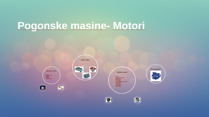 Pogonske masine- Motori by Angelina Djuknic on Prezi