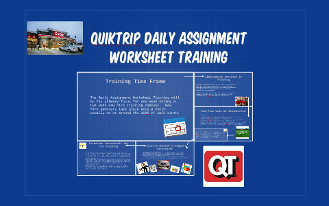 QuikTrip Daily Assignment Worksheet Training by Jonathan Studdard on Prezi
