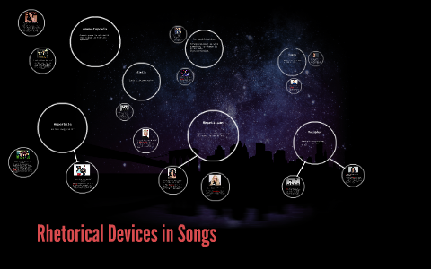 Rhetorical Devices in Songs by Megan Conti on Prezi