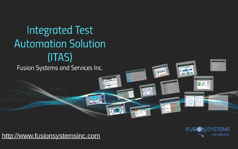 Integrated Test Automation Solution (ITAS) by Kelsey Lee on Prezi