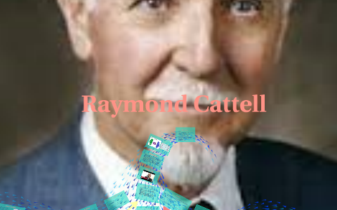 Raymond Cattell by Jayni Brown on Prezi