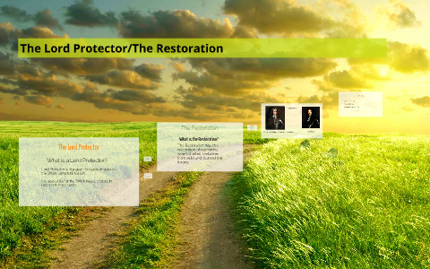 The Lord Protector/The Restoration by Monique Atwal on Prezi