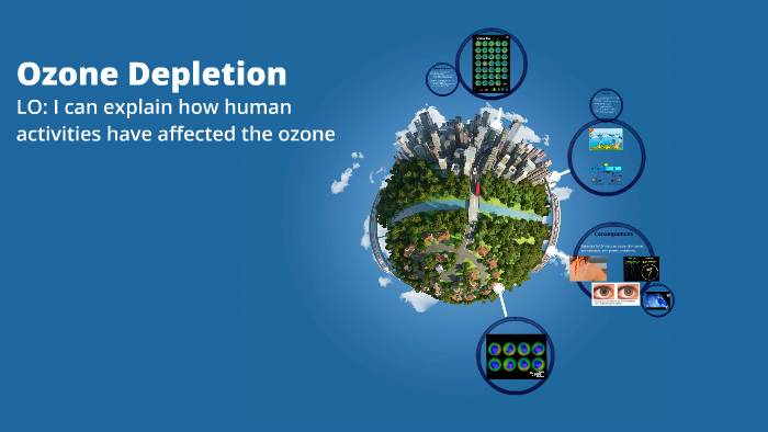 Ozone Depletion by Kathryn Hartmann on Prezi