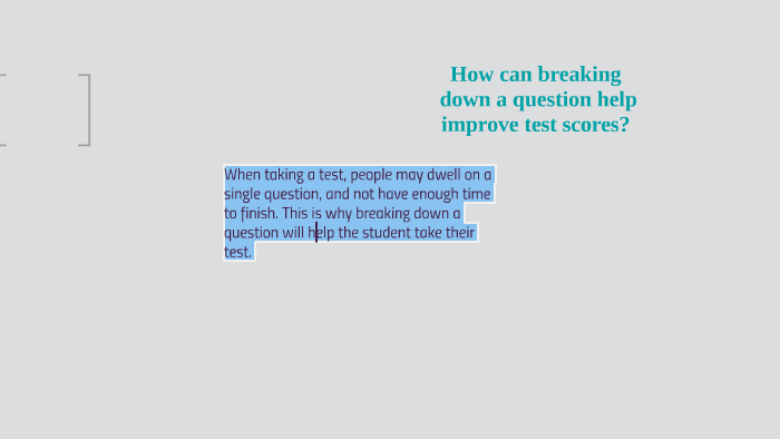 Breaking Down The Question by Wyatt Klug on Prezi