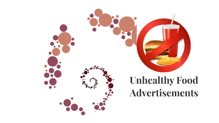 Unhealthy Food Advertisements by Ricardo Barrera on Prezi