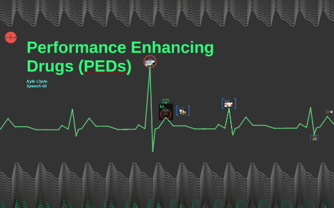 Performance Enhancing Drugs (PEDs) by kyle clyde on Prezi