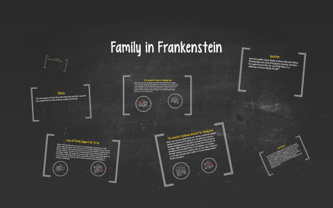 Family in Frankenstein by Barry Chen on Prezi