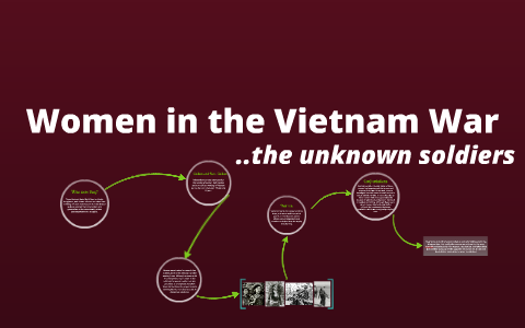 Women in the Vietnam War by Jesleen Revelo on Prezi