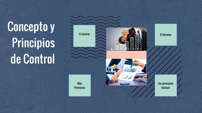 Concepto y principios de Control by Vane Dantán on Prezi