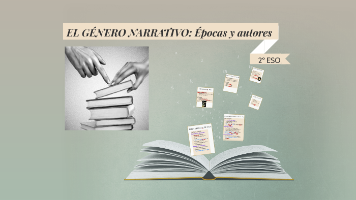 EL GÉNERO NARRATIVO: Épocas y autores by Jose Enrique Iglesias Guevara on Prezi