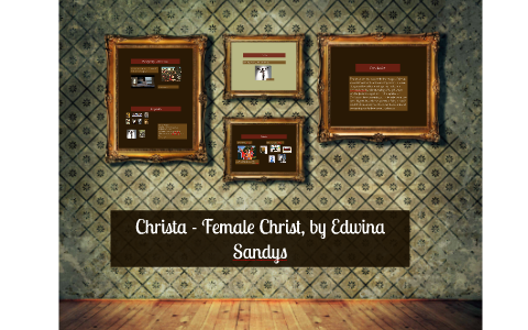 Christa - The female Christ by on Prezi