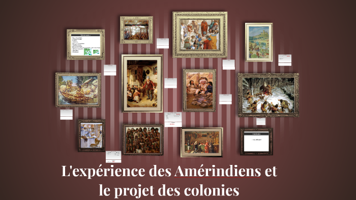 L’expérience des Amérindiens et le projet de colonie by Laurie Turcot ...
