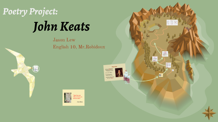 Poetry Project: John Keats by Jason Lew on Prezi