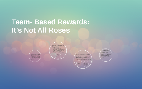 Team- Based Rewards: by on Prezi