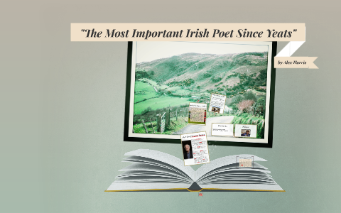 "The Most Important Irish Poet Since Yeats" by Alex Harris on Prezi
