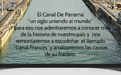 El canal francés y su fracaso by Liliana Ardines on Prezi