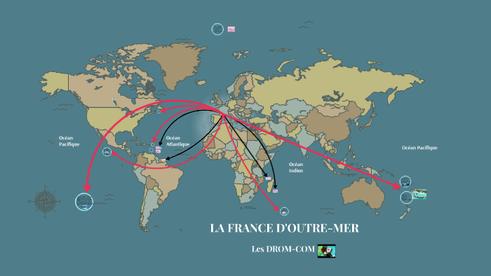 LA FRANCE D'OUTRE-MER by Pauline De Biasi on Prezi