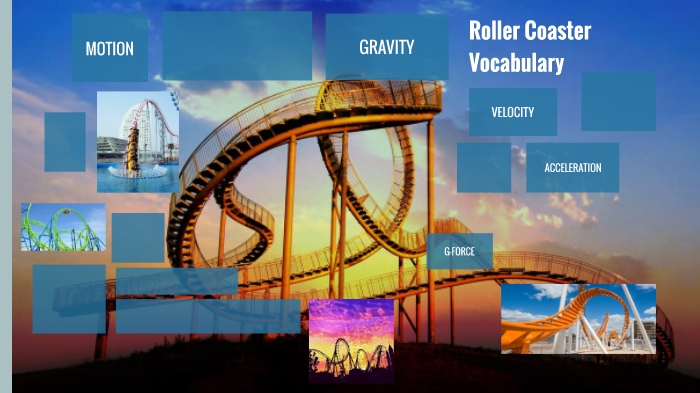 Roller Coaster Vocabulary by A S on Prezi