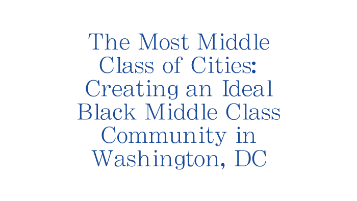 The Most Middle Class of Cities: by Aysha Preston on Prezi Next