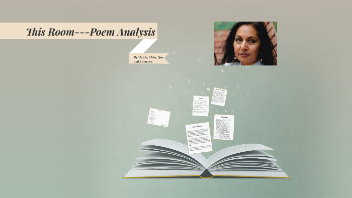 This Room---Poem Analysis by Cameron Jenner on Prezi