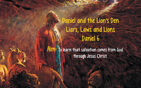 Daniel and the Lion's Den by Steve Bellis on Prezi