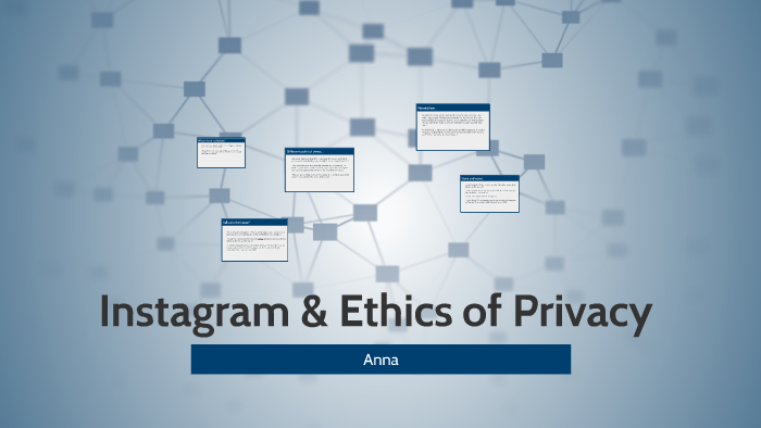 Instagram & Ethics of Privacy by Anna Green on Prezi