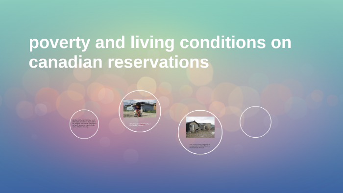 poverty and living conditions on canadian reservations by mr.unicorn ...