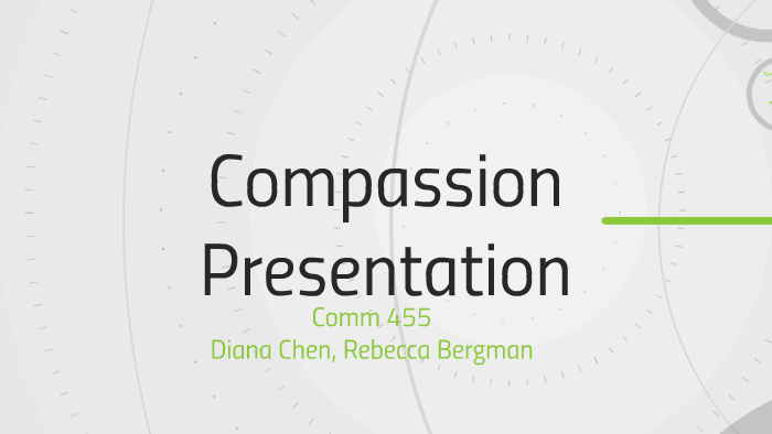 Compassion Presentation by Diana Chen on Prezi